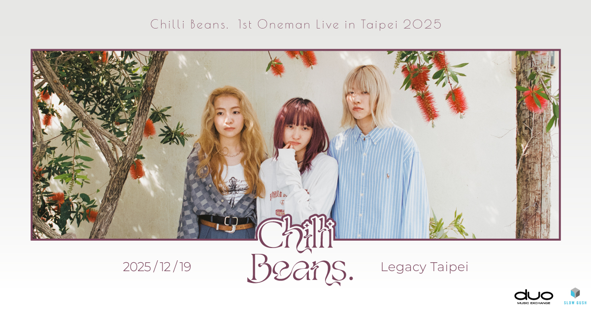 Chilli Beans. 1st Oneman Live in Taipei 2025