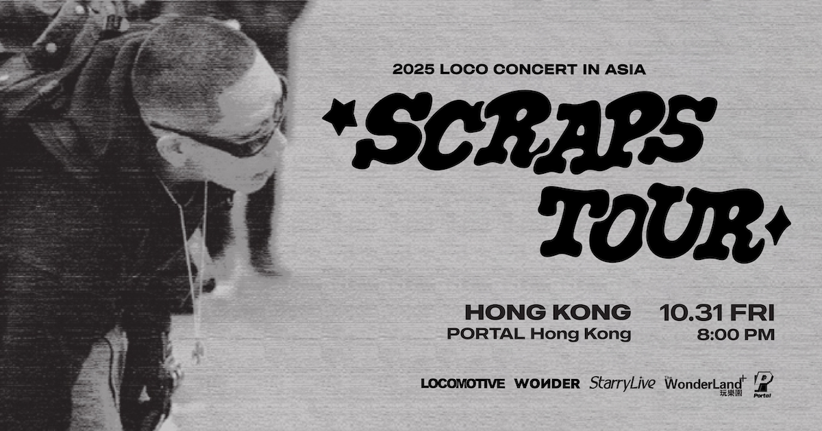 2025 LOCO CONCERT: SCRAPS TOUR in Asia - Hong Kong